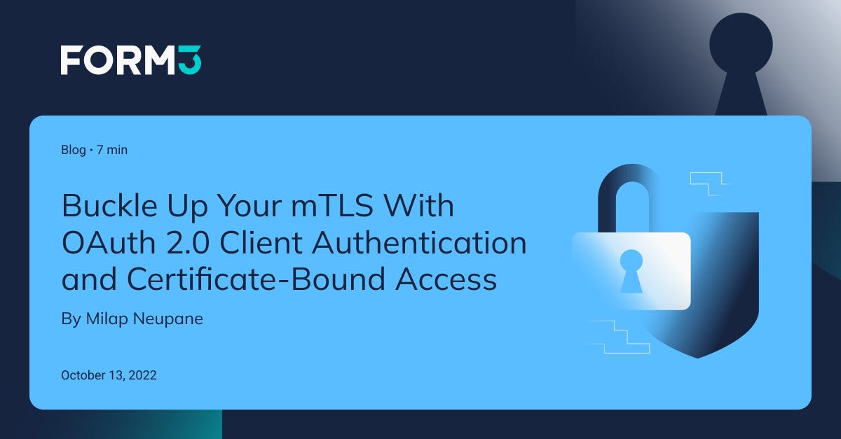 Buckle Up Your mTLS With OAuth 2.0 Client Authentication and ... Buckle Up Your mTLS With OAuth 2.0 Client Authentication and ...