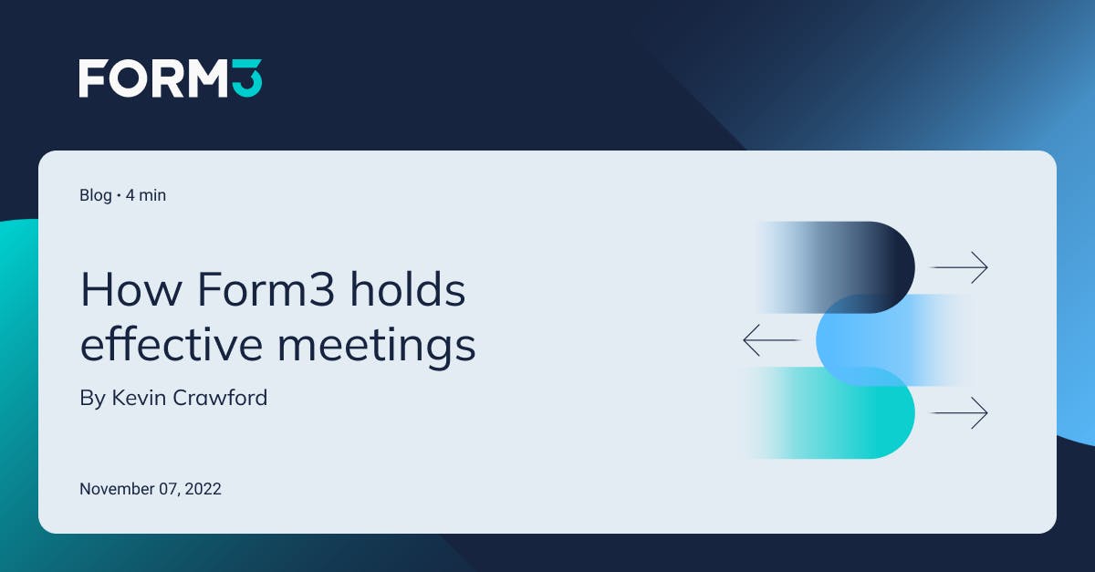 How Form3 holds effective meetings